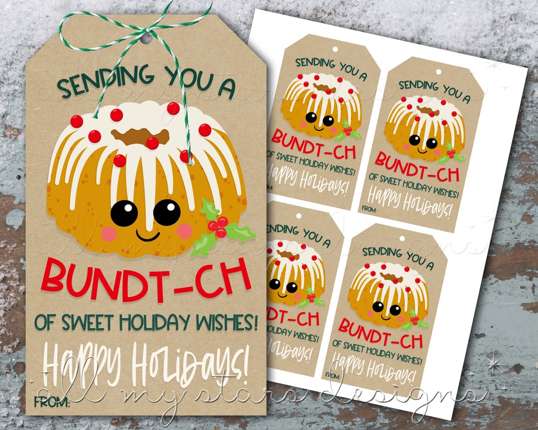 PRINTABLE Wishing You a BUNDT-CH of Sweet Holiday Wishes! Happy ...