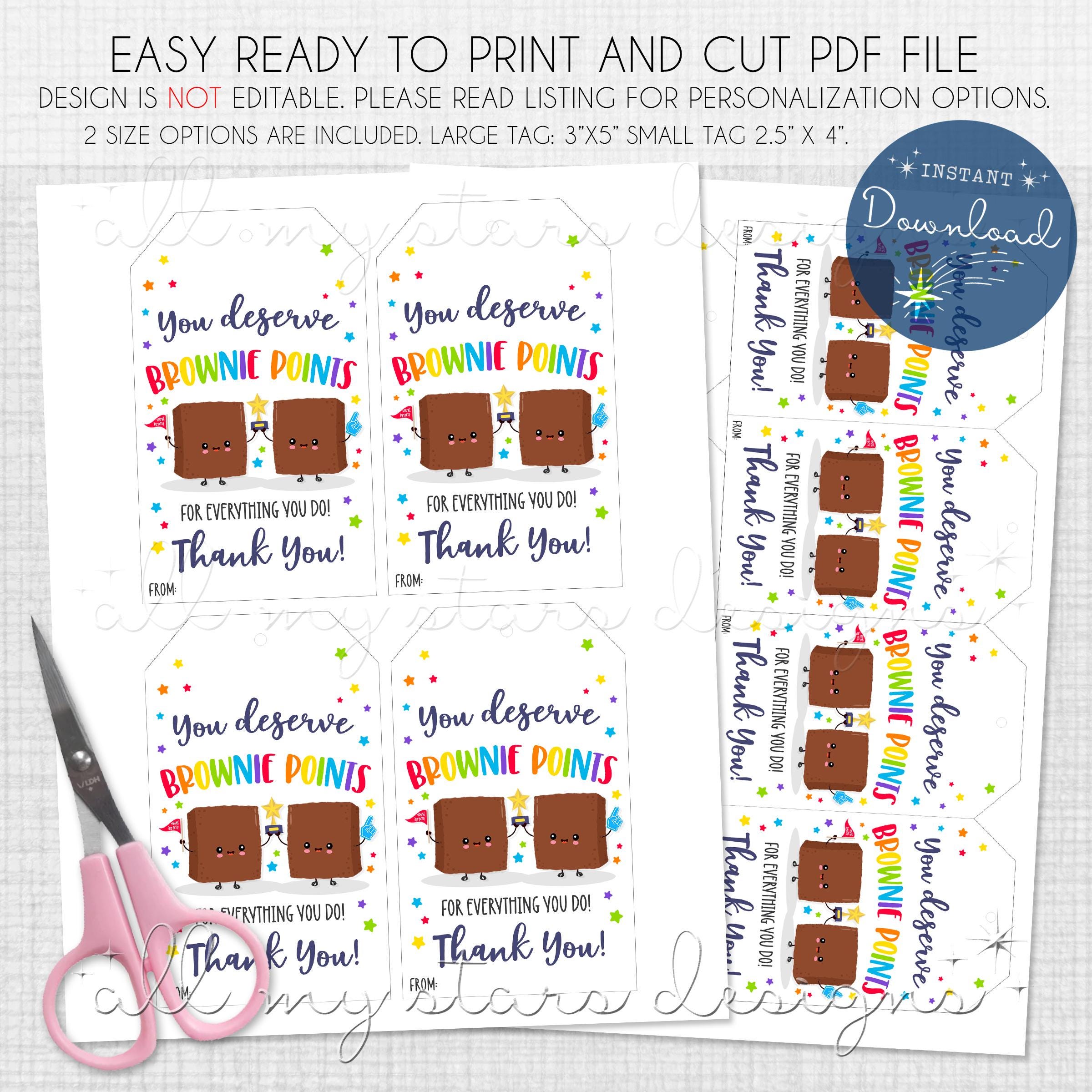 PRINTABLE You Deserve BROWNIE POINTS for Everything You Do! Thank You ...