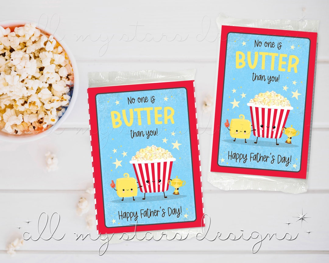 PRINTABLE No One IS BUTTER Than You! Happy Father's Day! Popcorn Tag ...