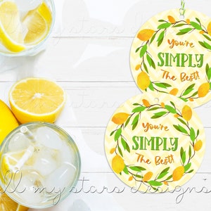 PRINTABLE You're SIMPLY the Best! Printable Lemon Wreath Gift Tag ...