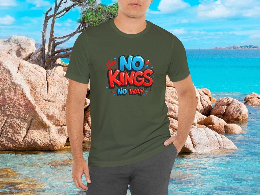 Political Statement Tee, No Kings No Way - Unisex Tee, Activist Shirt ...