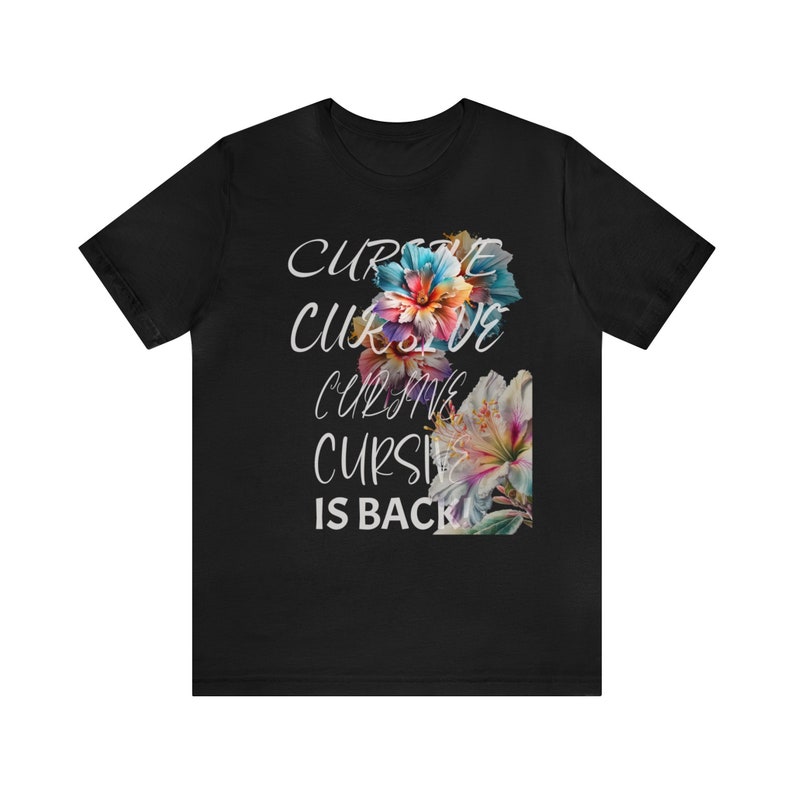 Cursive Tee, Cursive is Back, Mindful Wear, Uplifting Styles , Daily ...