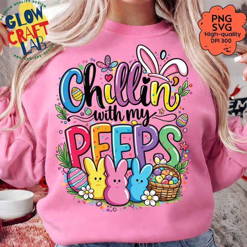 Chillin With My Peeps Easter SVG PNG (digital Download) - Etsy