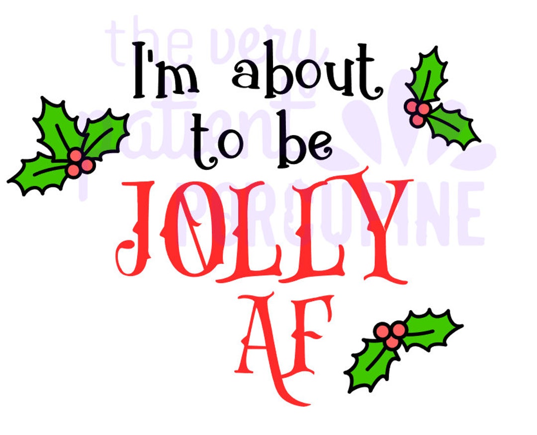 Jolly AF Digital Cut File - Etsy