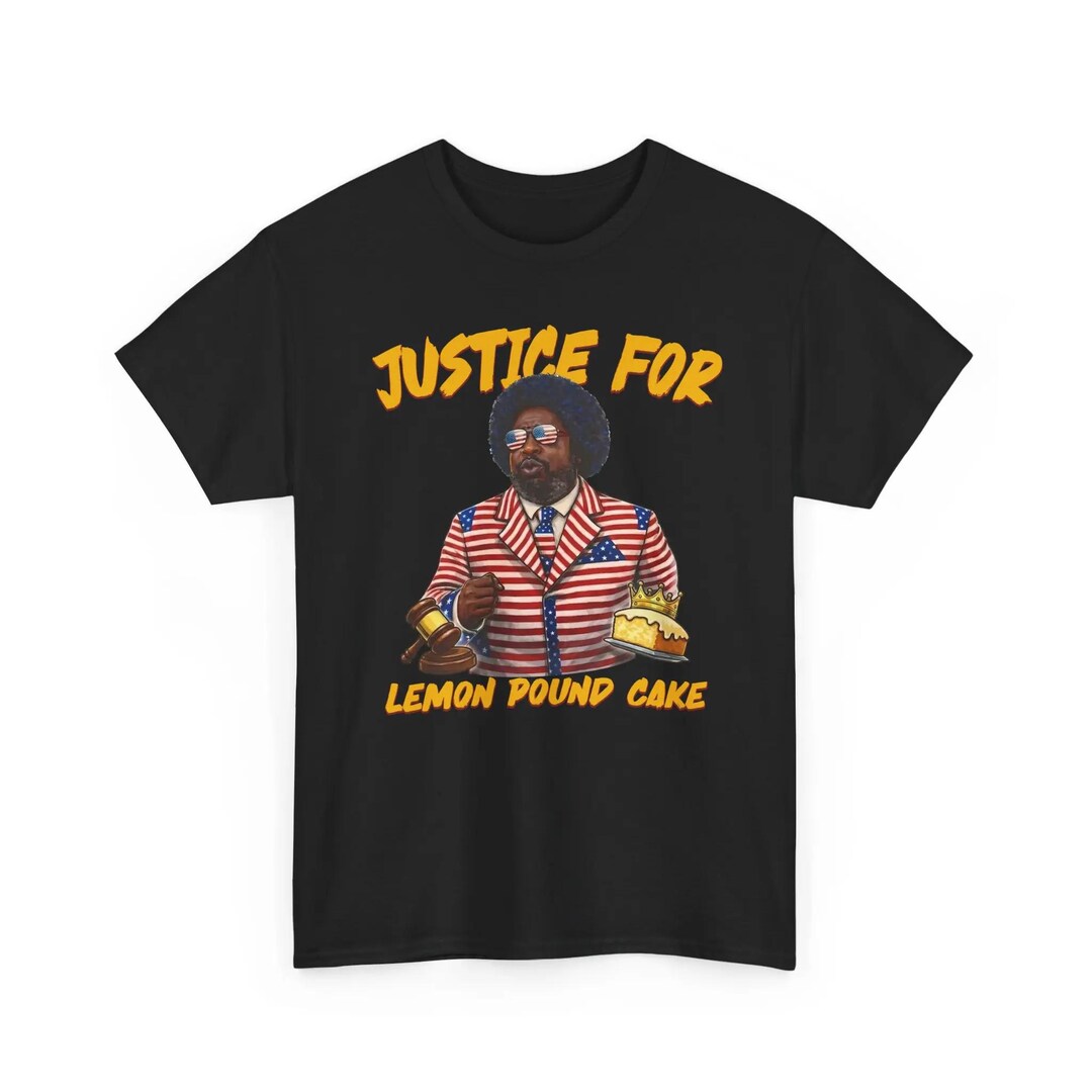 Afroman Justice for Lemon Pound Cake Funny Shirt, Sweatshirt, Hoodie - Etsy