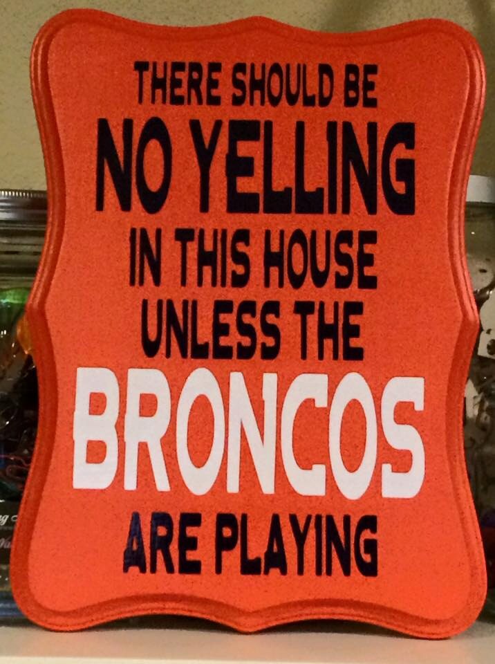 There Should Be NO YELLING in This House Unless the Broncos - Etsy