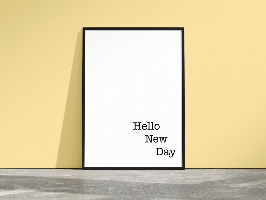 Hello New Day Digital Art Print - Etsy