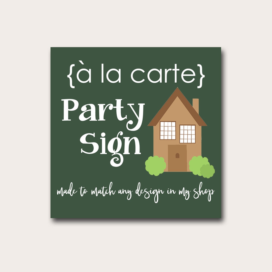 Made to Match PARTY SIGN - Printable - Personalize and Coordinate With ...