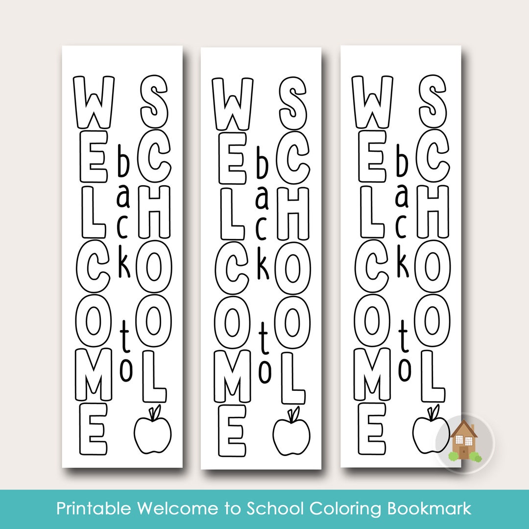Welcome Back to School Printable Coloring Bookmark | First Day of ...