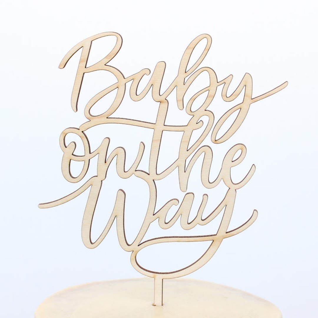 Calligraphy Baby Cake Topper, Baby on the Way Cake Topper, Personalized ...