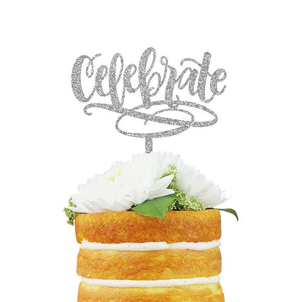 Celebrate Calligraphy Cake Topper - Etsy UK