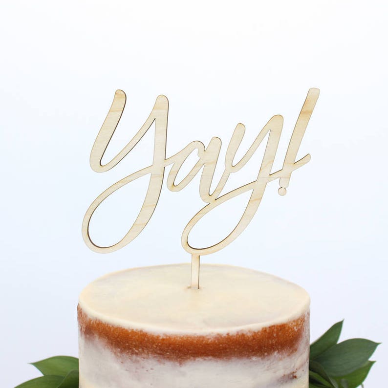 Calligraphy Yay Cake Topper Script Yay Cake Topper | Etsy