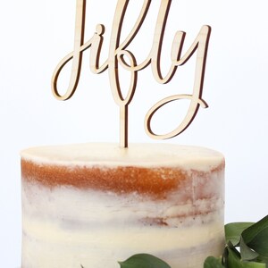 Calligraphy Fifty Birthday or Anniversary Cake Topper, Birthday Cake ...