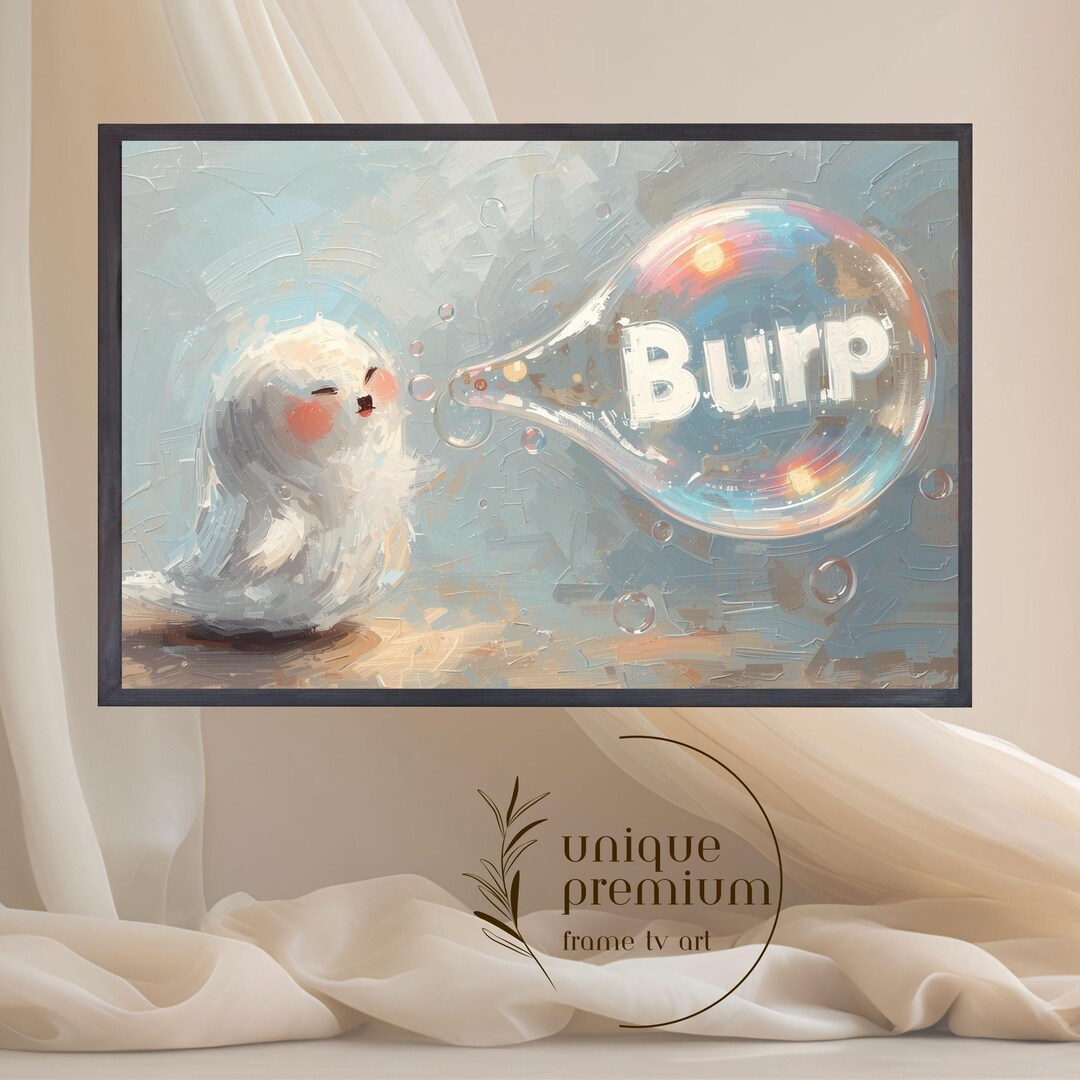 Frame TV Art | Ghost Burping Bubble | Samsung Hisense TCL | Unique Art ...