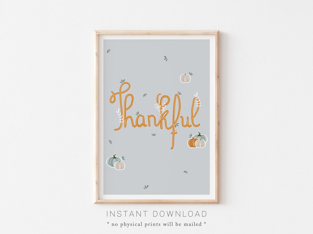 Thankful Printable Art, Thankful Art Print, Thankful Sign, Thanksgiving ...