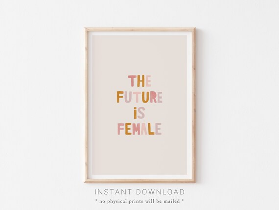 The Future is Female Poster Printable Quotes Feminist Art | Etsy