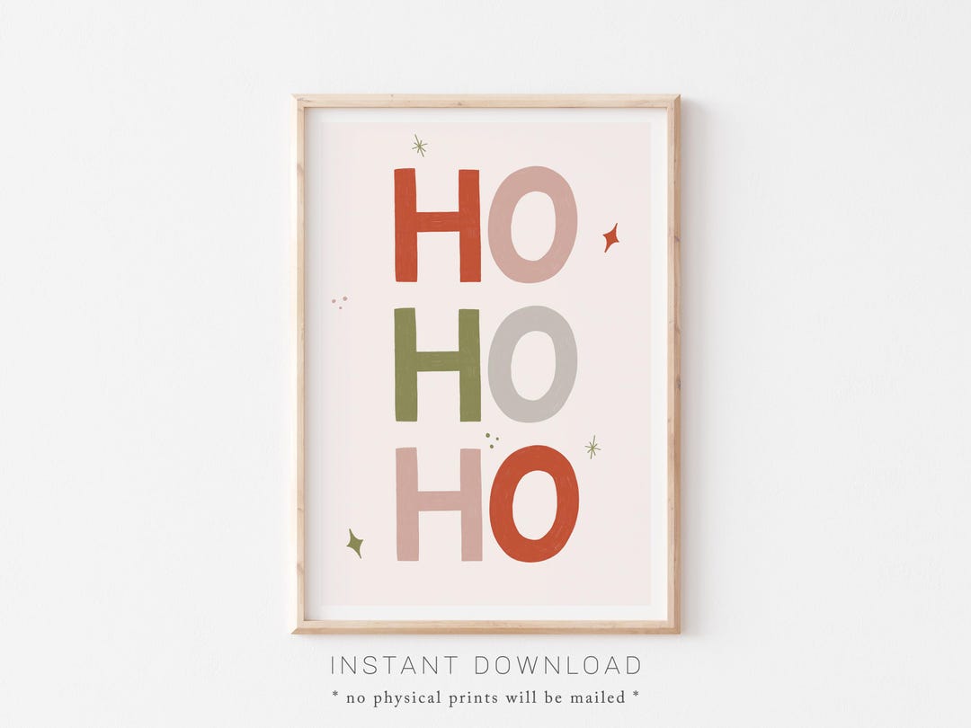 HO HO HO Printable Wall Art, Ho Ho Ho Print, Colorful Modern Christmas ...