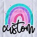 Custom Name Rainbow SVG Rainbow Name Svg Boho Rainbow Custom Name PNG ...