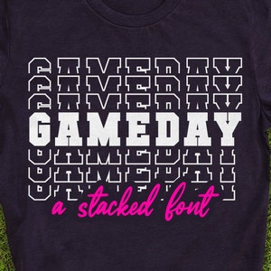 Game Day Stacked SVG Font | OTF Installable Font | Dtf Eps Png | School ...