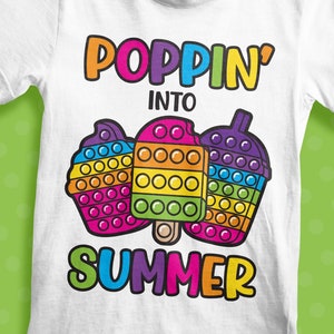 Poppin Into Summer SVG Summer School Out End of the Year PNG DXF Eps ...