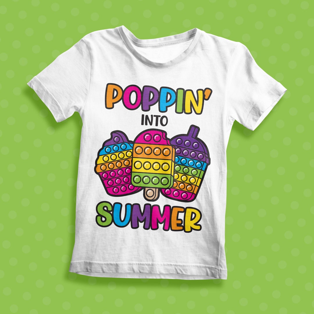 Poppin Into Summer SVG Summer School Out End of the Year PNG DXF Eps ...