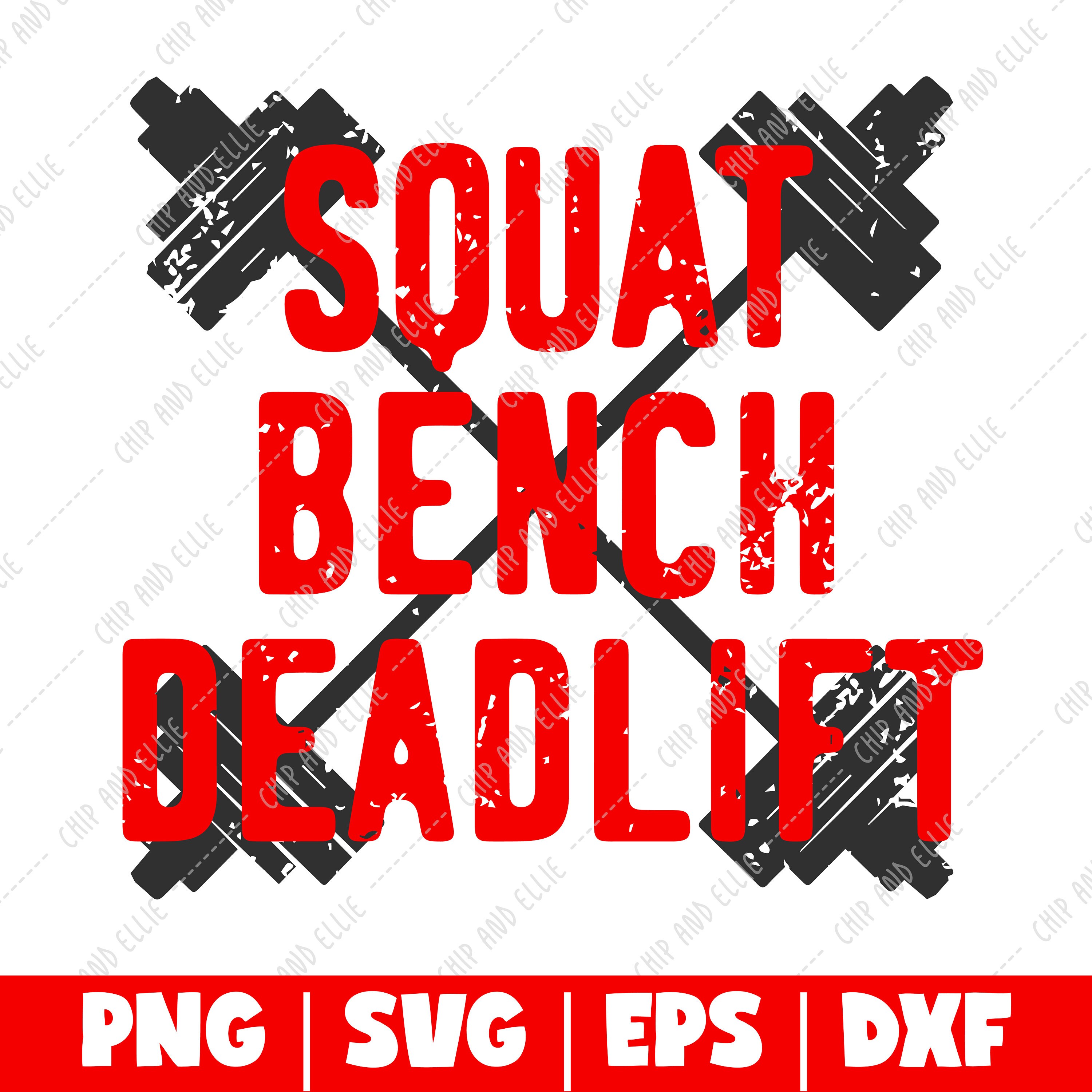 Squat Bench Deadlift Powerlifting - PNG Dtf SVG - Cut File Digital File ...