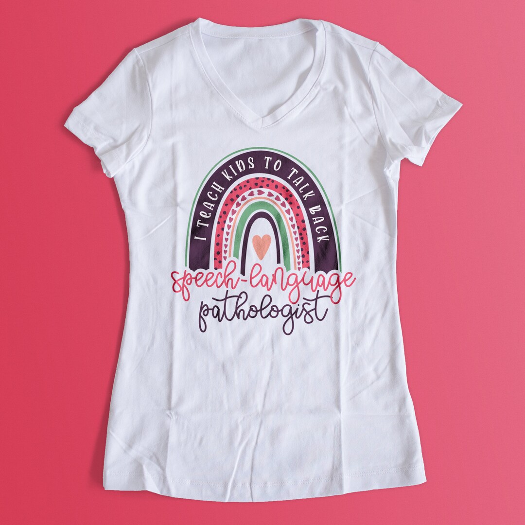 Speech Language Pathologist SVG | I Teach Kids to Talk Back Shirt ...