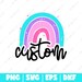 Custom Name Rainbow SVG Rainbow Name Svg Boho Rainbow Custom Name PNG ...