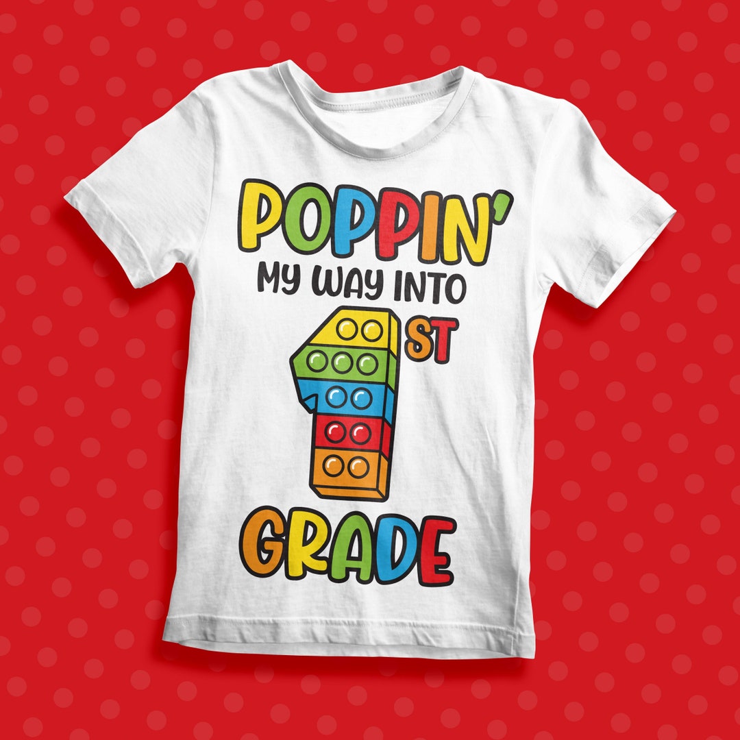 Poppin My Way Into 1st Grade | First Grade SVG | First Day of School ...