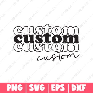 Custom Stacked Name SVG PNG DXF Eps Cricut Cut File Sublimation Png ...