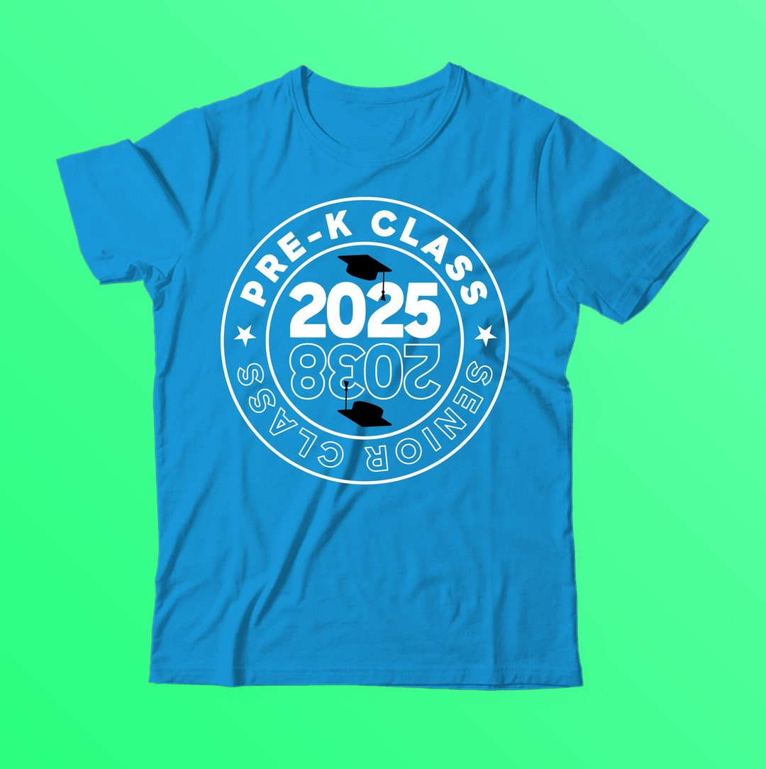 Pre-k Class 2025 | Senior Class 2038 | Class of 2038 Svg | PNG Dtf Eps ...