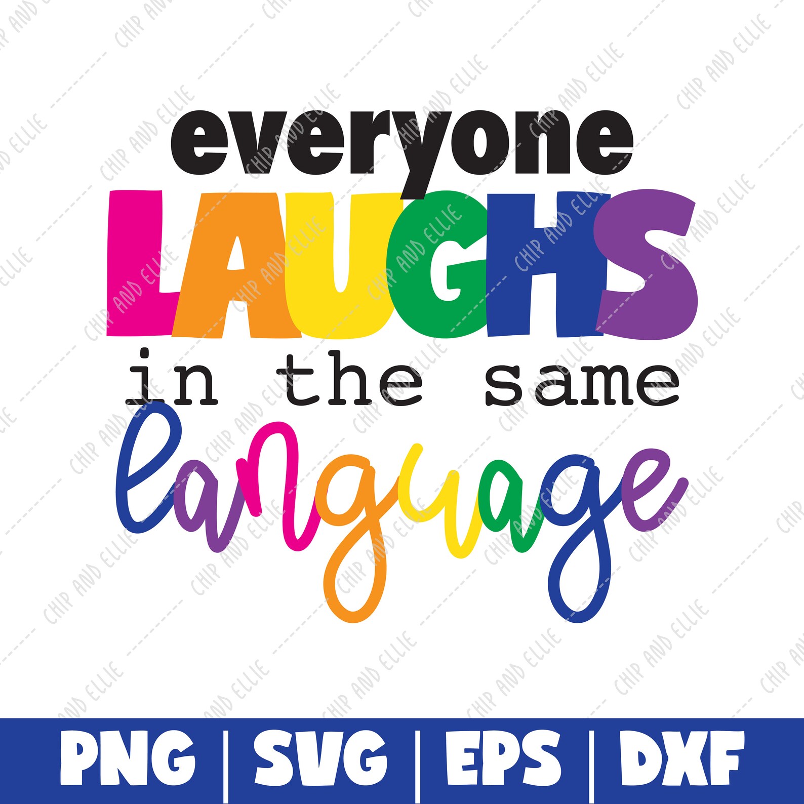 Everyone Laughs in the Same Language PNG DXF SVG Cut File | Etsy