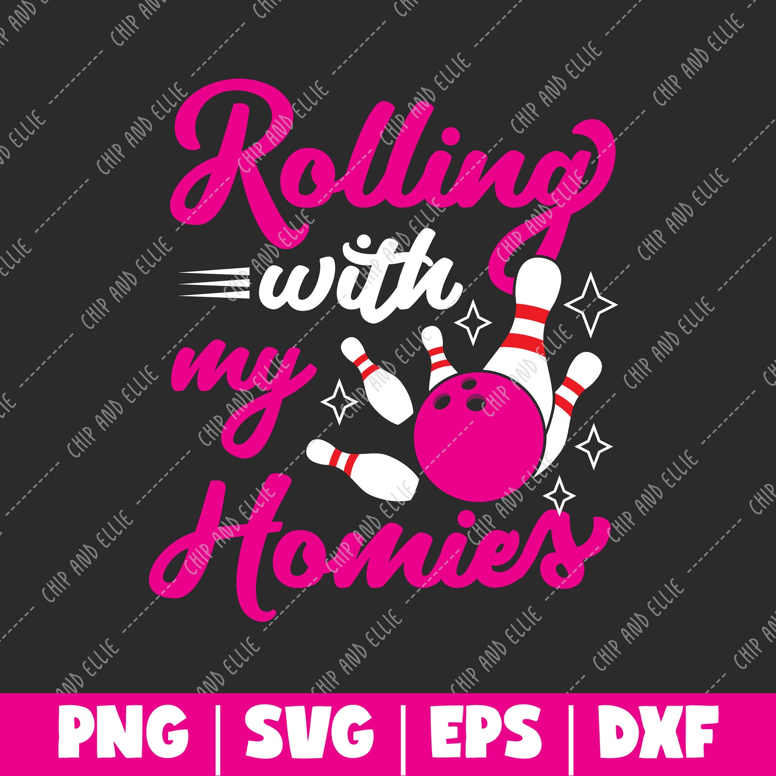 Bowling Pins Rolling With My Homies - PNG Dtf SVG - Cut File Digital ...