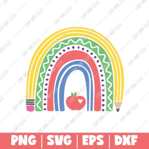 Education Rainbow SVG PNG Eps DXF Cricut Cut File Teacher Rainbow ...