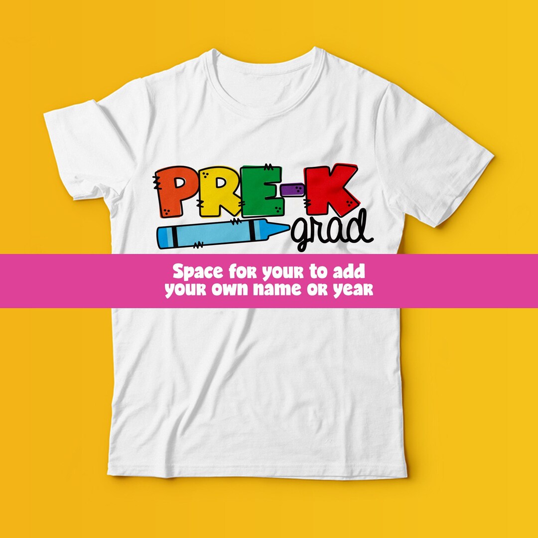 Pre K Grad Pre Kindergarten Graduation Class of Pre-k T Shirt PNG DXF ...