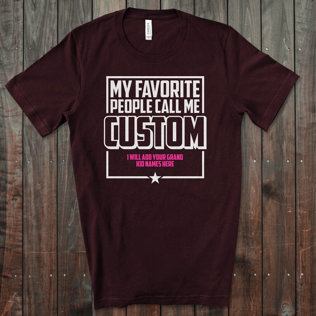 My Favorite People Call Me Custom | SVG PNG Dtf | Digital Cut File ...