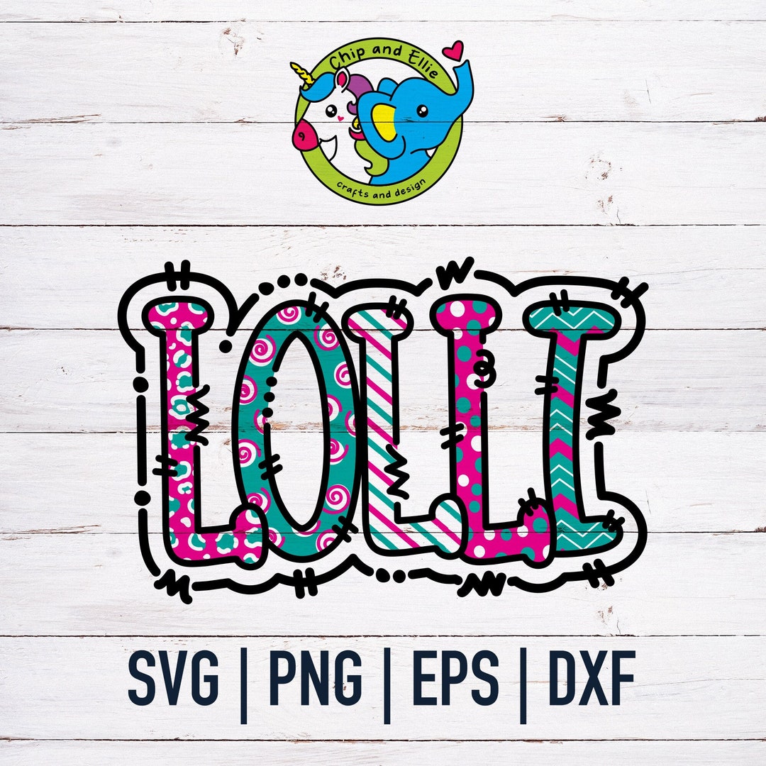 Doodle Lolli SVG | SVG Cut File | Grandma | New Baby | Png Dtf Eps ...