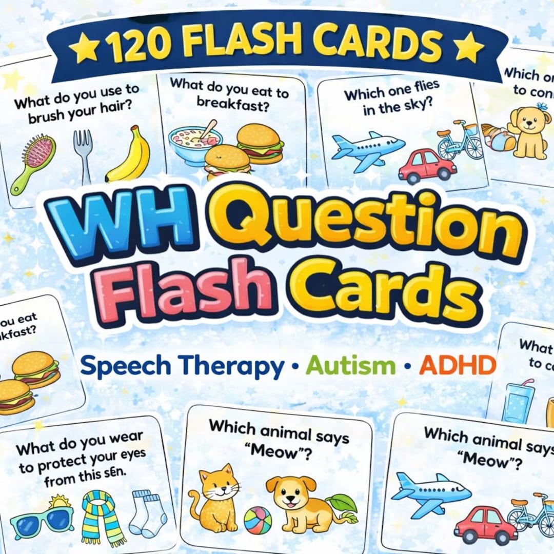 WH Questions Flash Cards | Speech Therapy, Autism, ADHD (120 Cards ...
