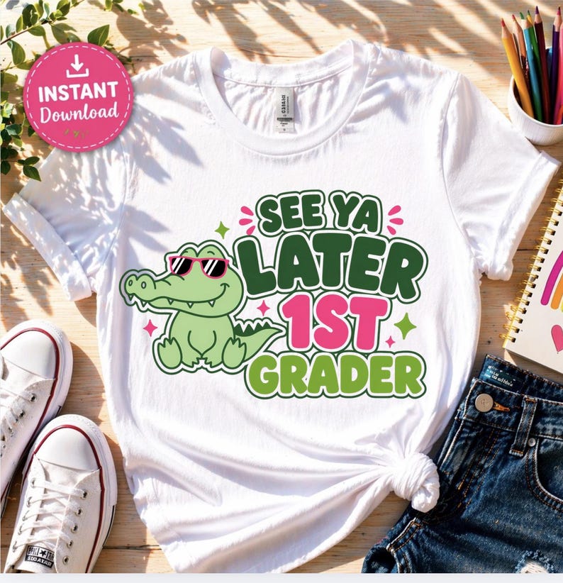 See Ya Later 1st Grade Gator PNG | Last Day of School Shirt Design - Etsy