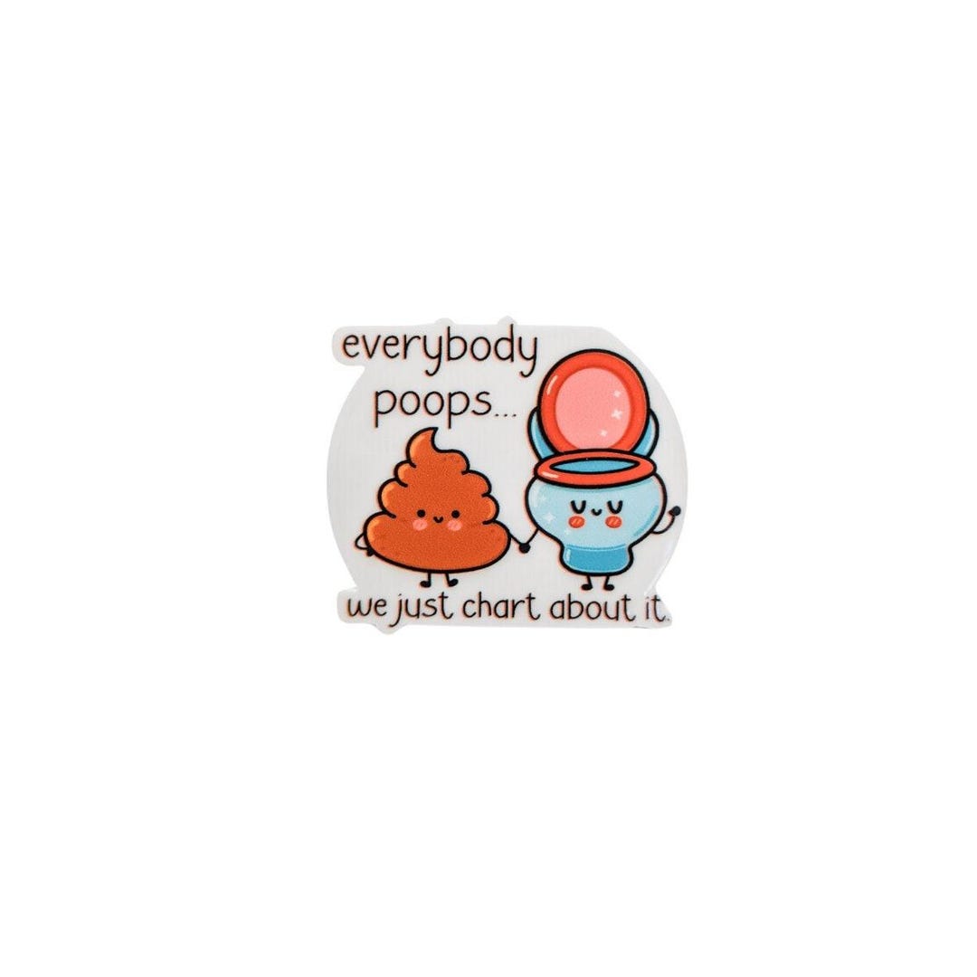 Everybody Poops ... We Just Chart About It / PLASTIC Add on / 14B7 - Etsy