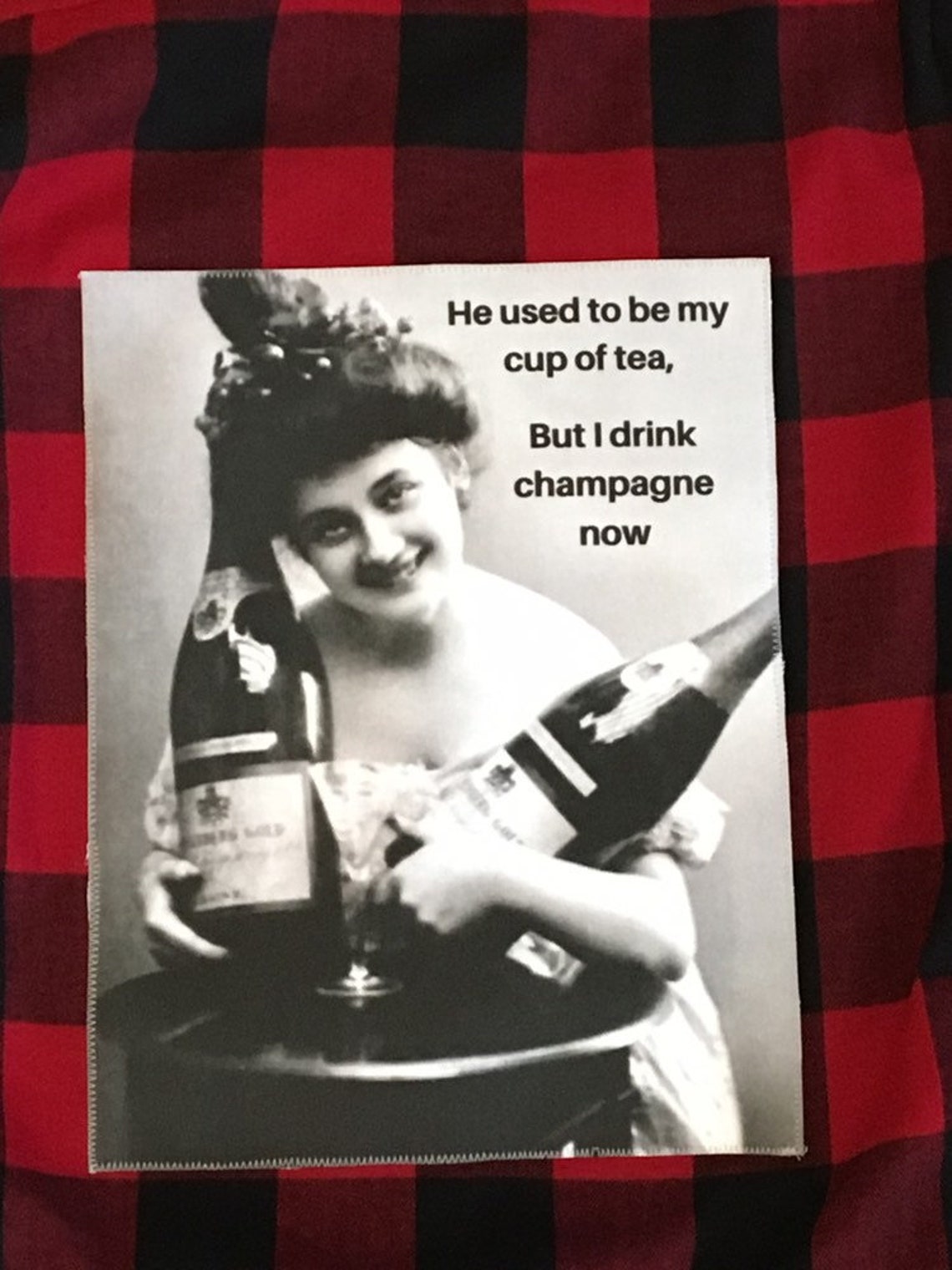 Funny Upcycled Flannel Shirt, "he Used to Be My Cup of Tea but I Drink ...