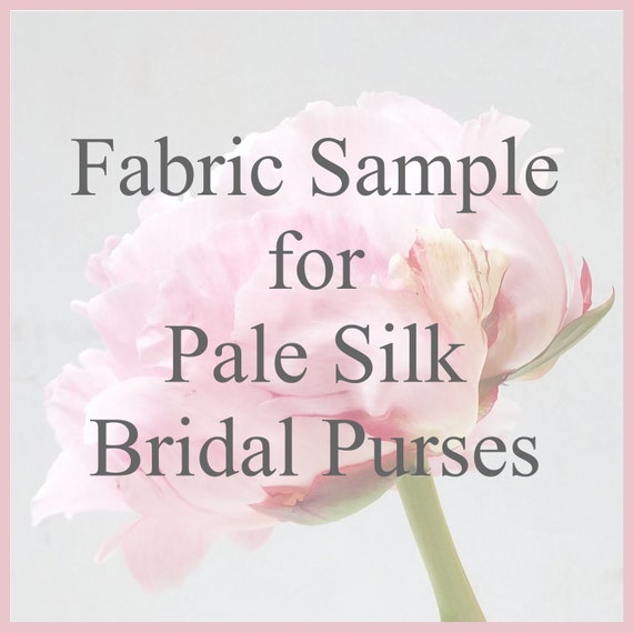 SILK FABRIC SAMPLE for Pale Silk Bridal Purses by Violette and | Etsy