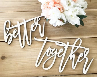 Better Together Signs wedding Chair Signs Better and Together Wedding ...
