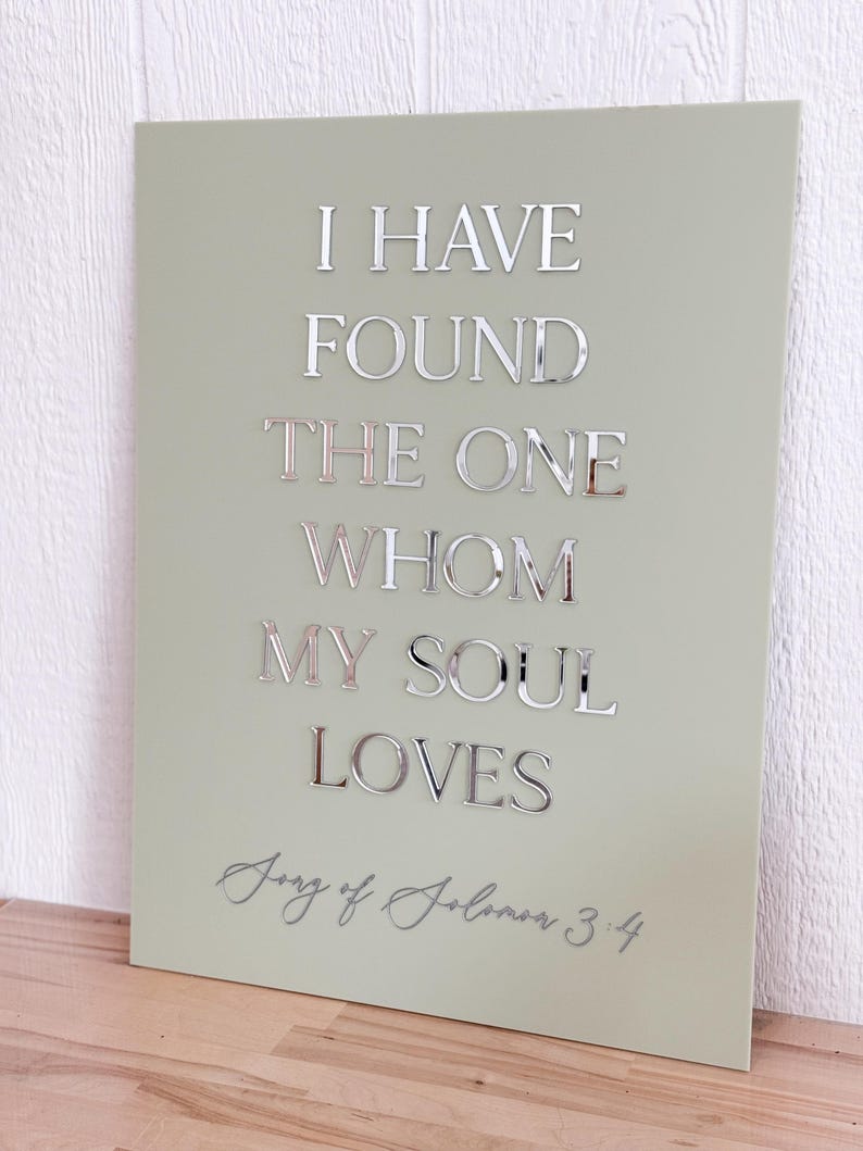 I Have Found the One Whom My Soul Loves Acrylic Sign – Song of Solomon ...