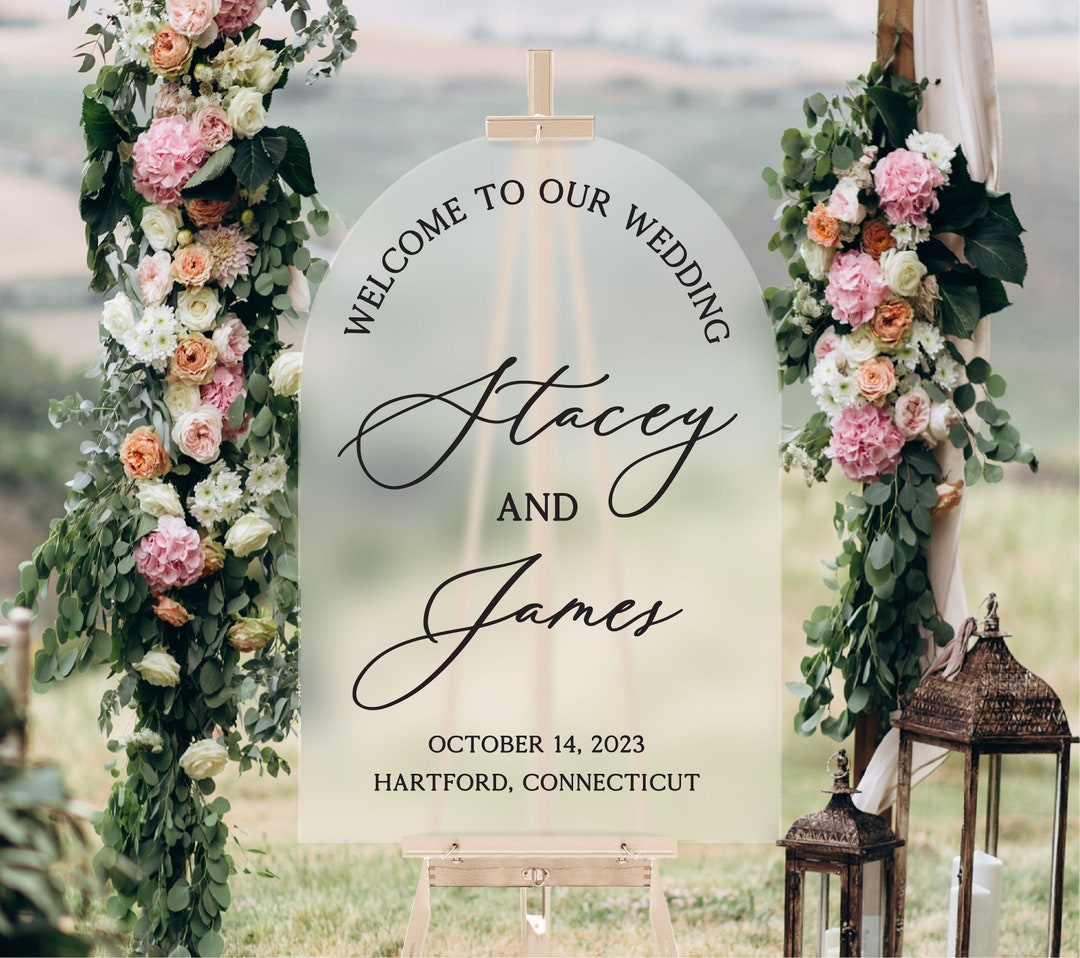 Arch Frosted Acrylic Wedding Welcome Sign | Modern Welcome Sign ...