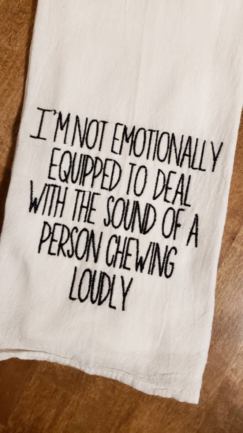 Funny Embroidered Kitchen Towel, I Am Not Emotionally Equipped to Deal ...
