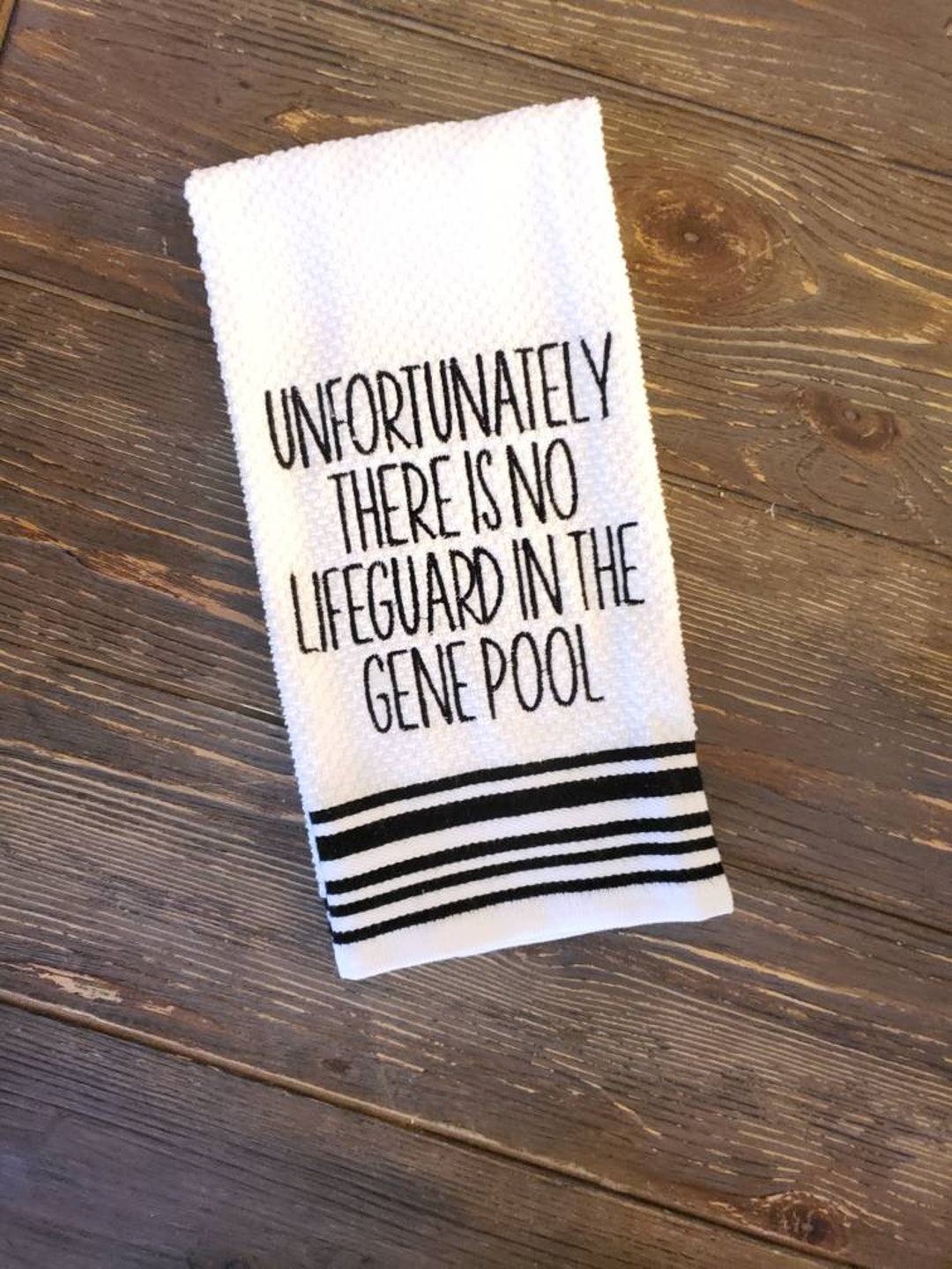 Unfortunately There is No Lifeguard in the Gene Pool, Embroidered ...