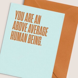You Are an Above Average Human Being Letterpress Card - Etsy