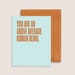 You Are an Above Average Human Being | Letterpress Card - Etsy