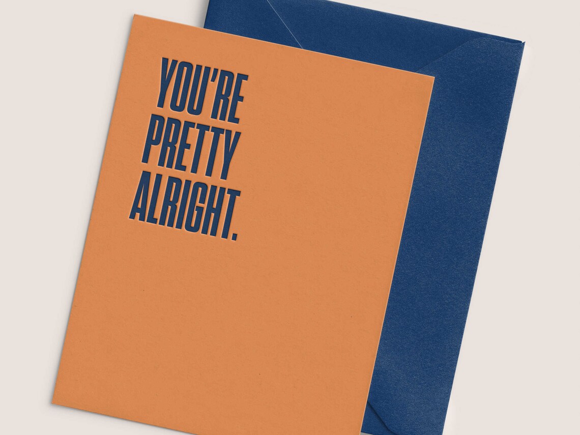 You're Pretty Alright | Letterpress Card - Etsy